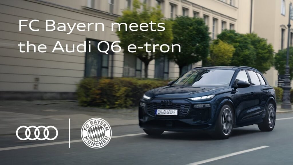 FC Bayern Munich and the Audi Q6 e-tron - Carros A-Z
